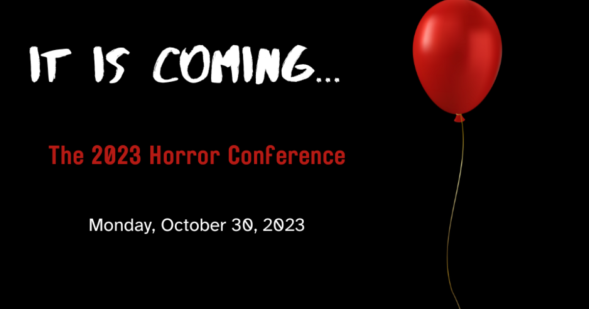 'It' is coming ... the 2023 Horror Conference | SUNY Old Westbury